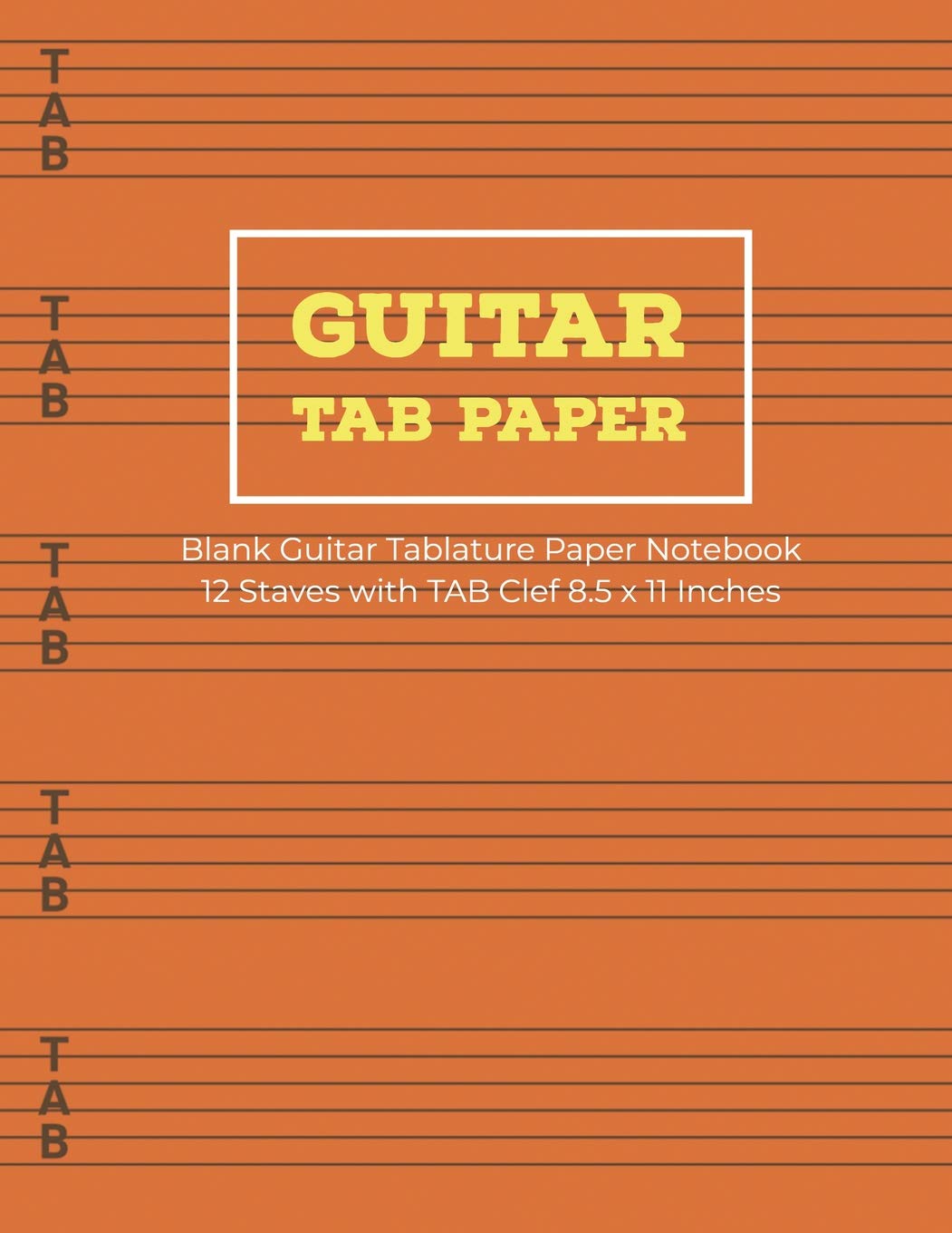 Guitar Tab Paper: Blank Guitar Tablature Paper Notebook 12 Staves with TAB Clef 8.5 x 11 Inches (Volume 4) (Guitar Tab Paper 12 Staves)