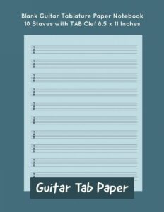 guitar tab paper: blank guitar tablature paper notebook 10 staves with tab clef 8.5 x 11 inches (volume 3) (guitar tab paper 10 staves)