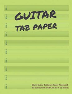 guitar tab paper: blank guitar tablature paper notebook 10 staves with tab clef 8.5 x 11 inches (volume 7) (guitar tab paper 10 staves)