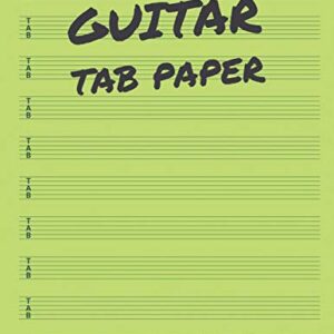 Guitar Tab Paper: Blank Guitar Tablature Paper Notebook 10 Staves with TAB Clef 8.5 x 11 Inches (Volume 7) (Guitar Tab Paper 10 Staves)