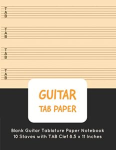 guitar tab paper: blank guitar tablature paper notebook 10 staves with tab clef 8.5 x 11 inches (volume 9) (guitar tab paper 10 staves)