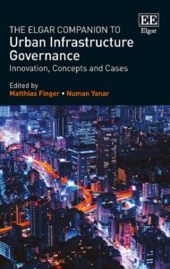 the elgar companion to urban infrastructure governance: innovation, concepts and cases