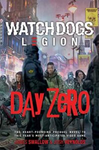 day zero: a watch dogs: legion novel