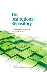 the institutional repository (chandos information professional series)