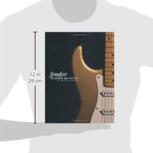 Fender: The Golden Age 1946-1970