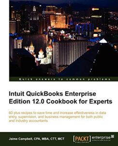 intuit quickbooks enterprise edition 12.0 cookbook for experts