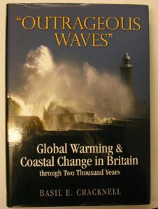 outrageous waves: global warming and coastal change in britain through two thousand years