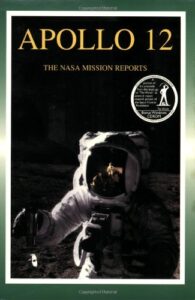 apollo 12: the nasa mission reports vol 1: apogee books space series 7