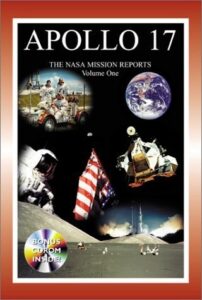 apollo 17: the nasa mission reports vol 1: apogee books space series 29