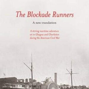 The Blockade Runners: A New Translation