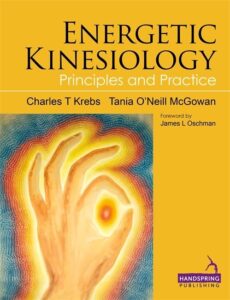 energetic kinesiology: principles and practice