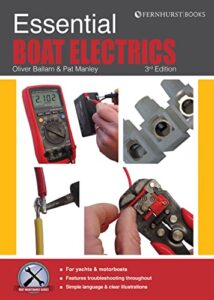 essential boat electrics: carry out electrical jobs on board properly & safely (boat maintenance guides)