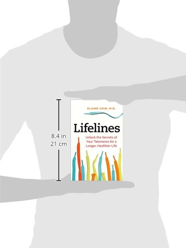 Lifelines: Unlock the Secrets of Your Telomeres for a Longer, Healthier Life