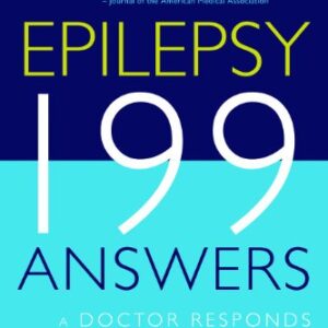 Epilepsy, 199 Answers: A Doctor Responds To His Patients Questions