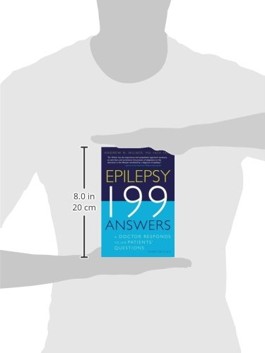 Epilepsy, 199 Answers: A Doctor Responds To His Patients Questions