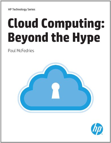 Cloud Computing Beyond the Hype (HP Technology)