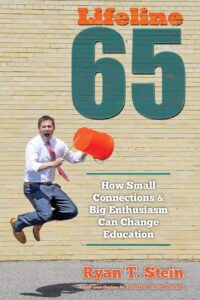 lifeline 65: how small connections and big enthusiasm can change education