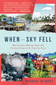 when the sky fell: hurricane maria and the united states in puerto rico