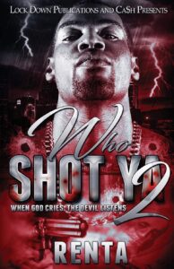 who shot ya 2: when god cries, the devils listens