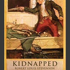 Kidnapped (Illustrated Classic): 100th Anniversary Collection