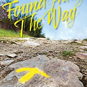 Found Along The Way: Stories from the Camino de Santiago