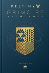 destiny grimoire anthology, volume iii: war machines