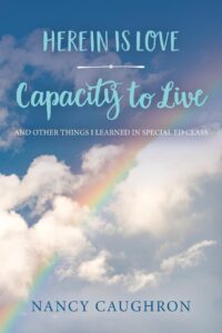 herein is love - capacity to live: and other things i learned in special ed class (no series title)