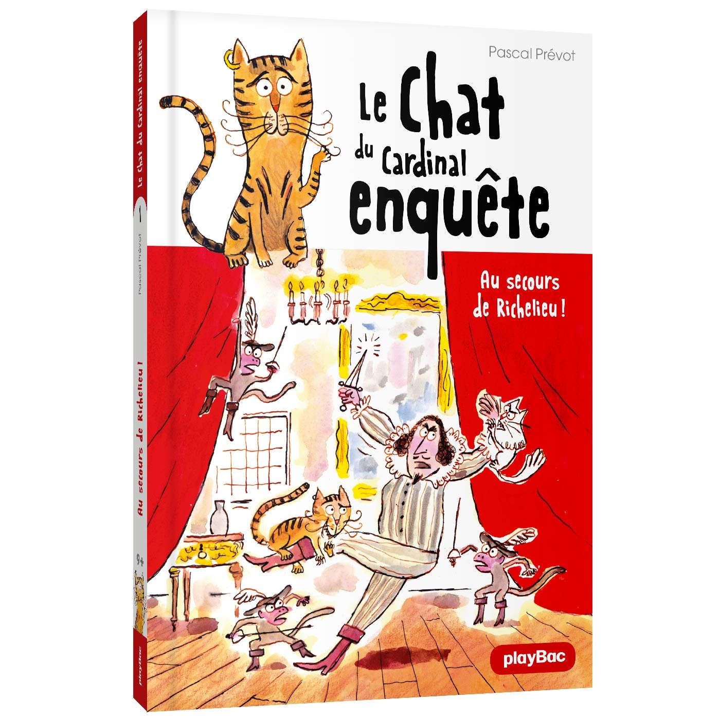 Le Chat du Cardinal - Au secours de Richelieu ! - Tome 1 (Le Chat du Cardinal (1)) (French Edition)