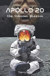 apollo 20, the unknown mission: memories of the commander of the mission, william rutledge (apollo 19, 20 and 21)