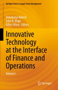 innovative technology at the interface of finance and operations: volume i (springer series in supply chain management, 11)