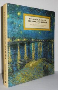 van gogh, gauguin, cezanne, and beyond: post-impressionist masterpieces from the musee d'orsay