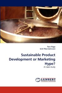 sustainable product development or marketing hype?: a case study