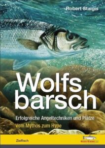 wolfsbarsch: erfolgreiche angeltechniken & plätze - vom mythos zum hype