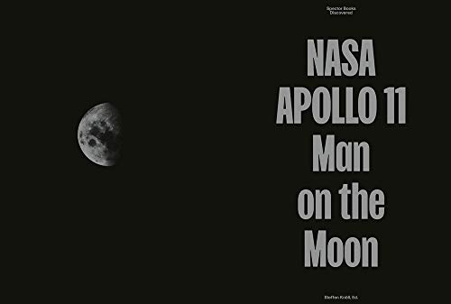 NASA Apollo 11: Man on the Moon: The Visual Archive