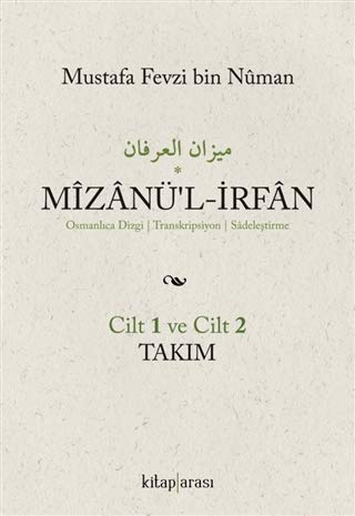 Mizanü'l-Irfan (2 Cilt Takim): Osmanlica Dizgi-Transkripsiyon-Sadelestirme