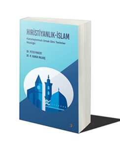 hiristiyanlik - islam: karsilastirmali ortak dini terimler sözlügü