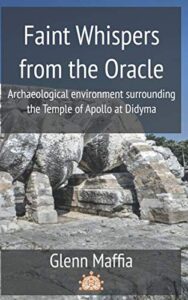 faint whispers from the oracle: the archaeological environment surrounding the temple of apollo at didyma