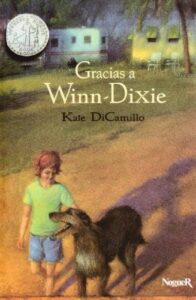 gracias a winn-dixie / because of winn-dixie (spanish edition)