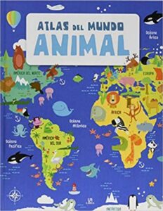 atlas del mundo animal (spanish edition)