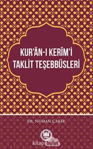 kur'âni kerîm'i taklit tesebbüsleri