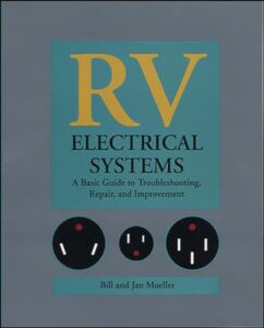 rv electrical systems: a basic guide to troubleshooting, repairing and improvement