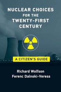 nuclear choices for the twenty-first century: a citizen's guide