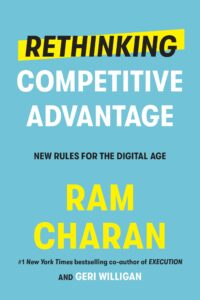 rethinking competitive advantage: new rules for the digital age