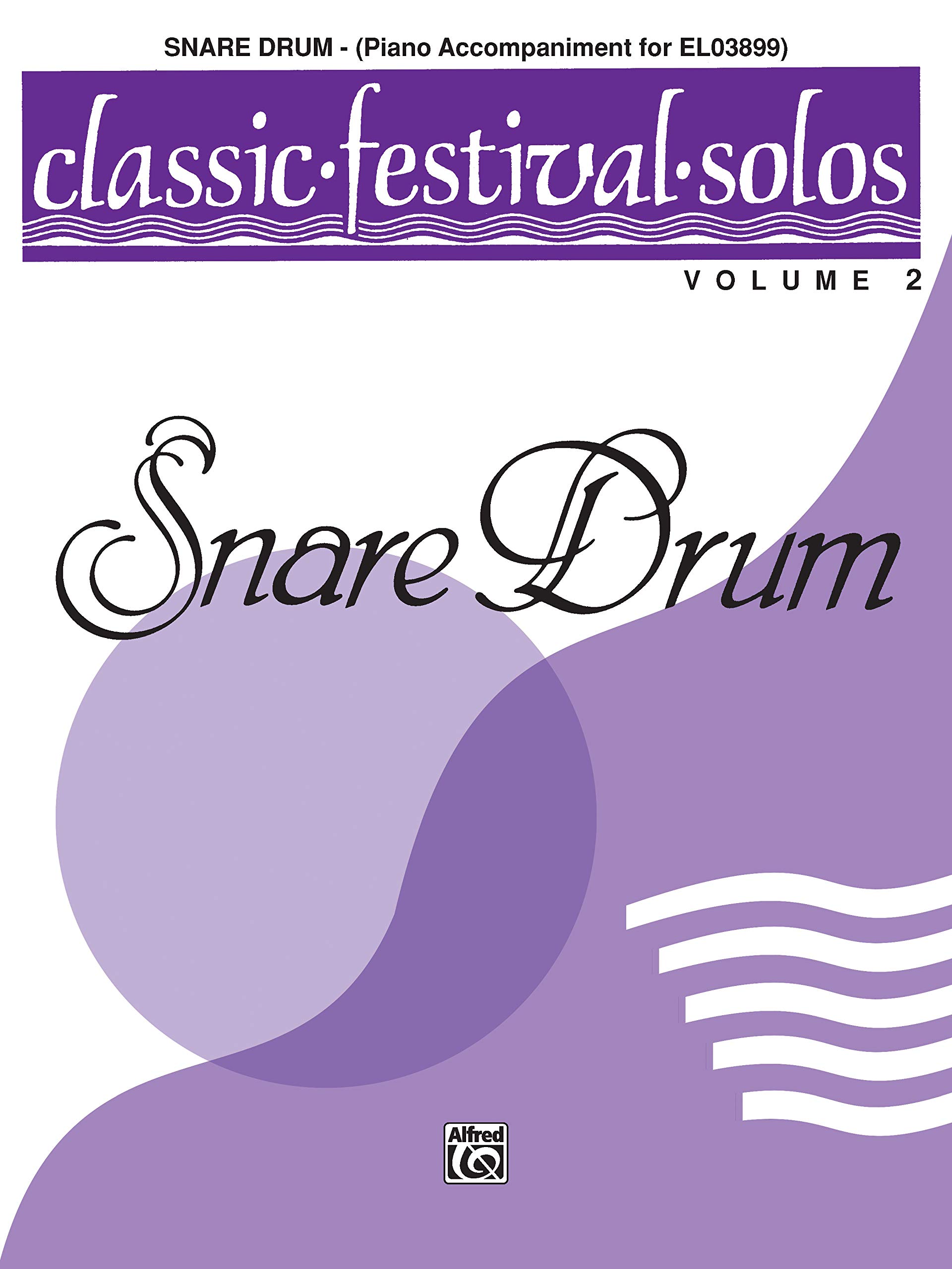 Classic Festival Solos (Snare Drum), Vol 2: Piano Acc. (Classic Festival Solos, Vol 2)