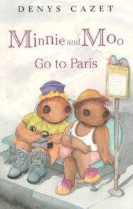 minnie and moo go to paris (minnie and moo (dk paperback))