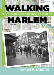 walking harlem: the ultimate guide to the cultural capital of black america