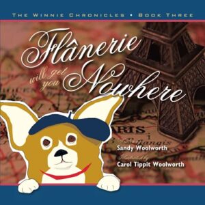 flanerie will get you nowhere: the winnie chronicles: book three