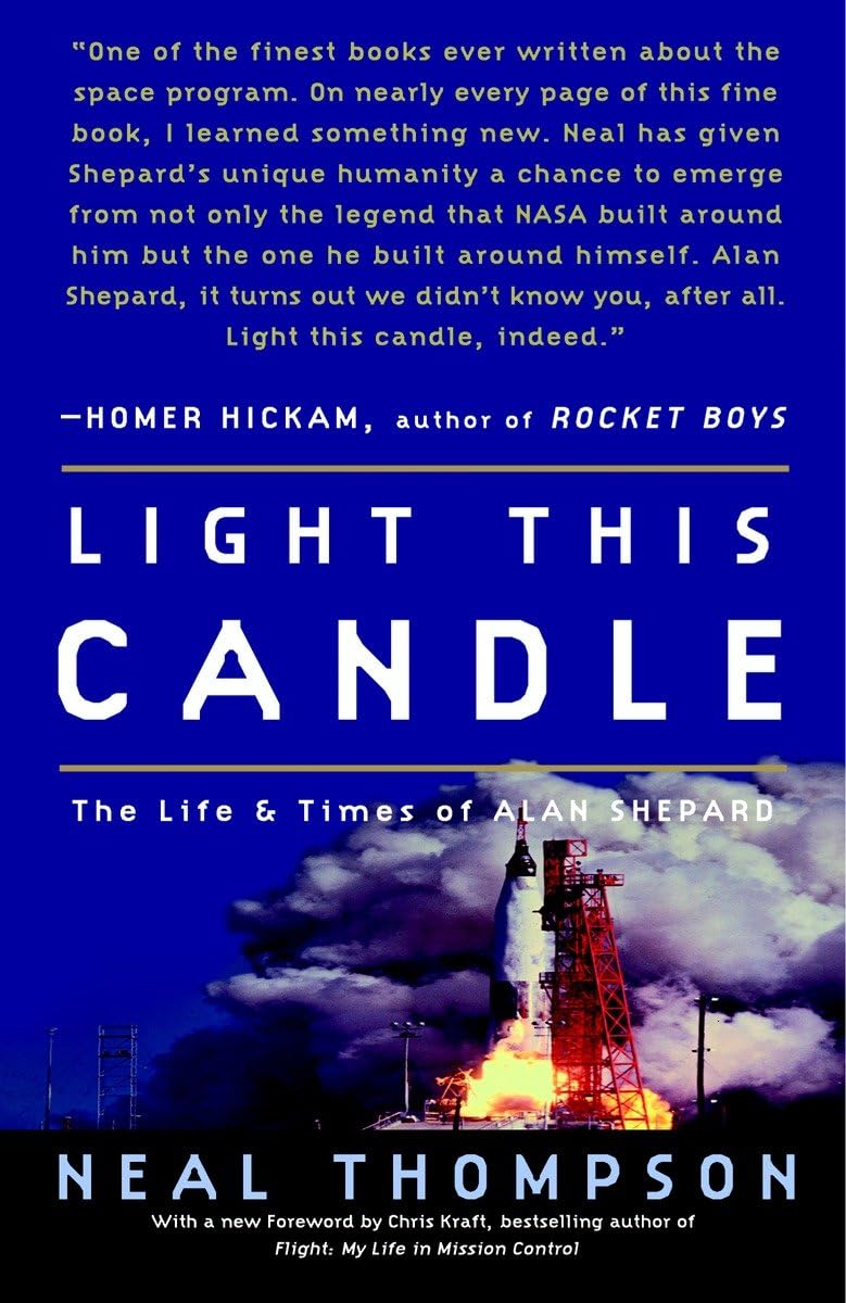 Light This Candle: The Life and Times of Alan Shepard