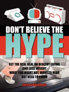 don't believe the hype: what you might not want to hear but need to know