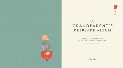 A Grandparent's Keepsake Album: Special Memories of My Grandchild’s First Years